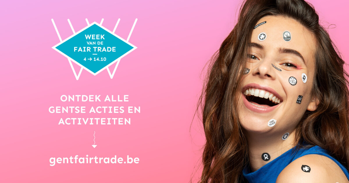 Week van de Fair Trade 2023: Acties, evenementen en… | Gent Fair Trade